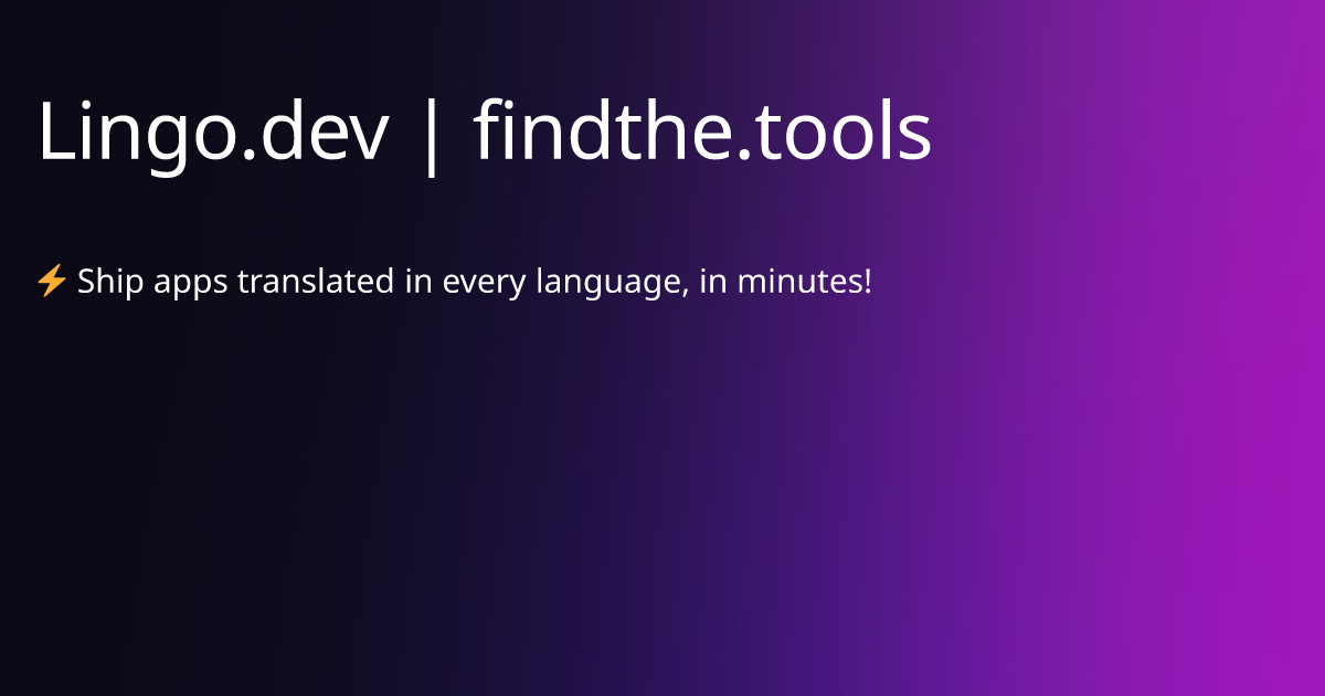 Lingo.dev - Find the best tools for your job | findthe.tools