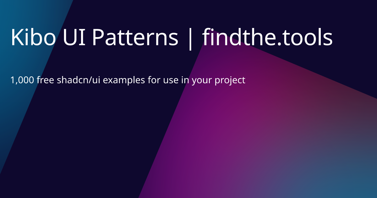 Kibo UI Patterns - Find the best tools for your job | findthe.tools