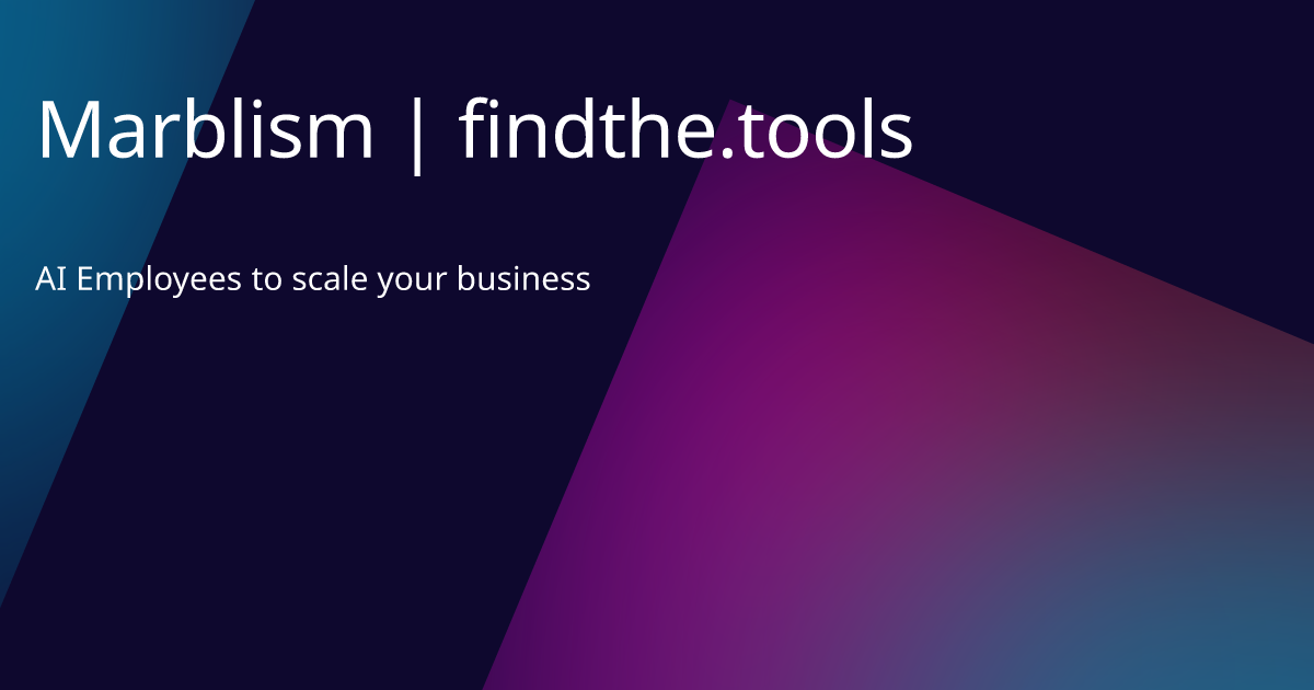 Marblism - Find the best tools for your job | findthe.tools
