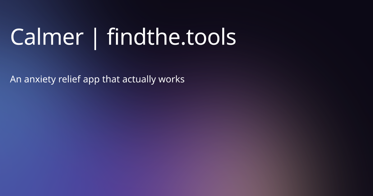 Calmer - Find the best tools for your job | findthe.tools