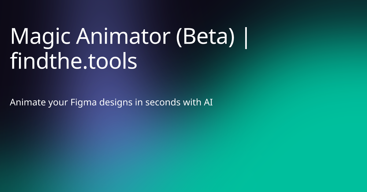 Magic Animator (Beta) - Find the best tools for your job | findthe.tools