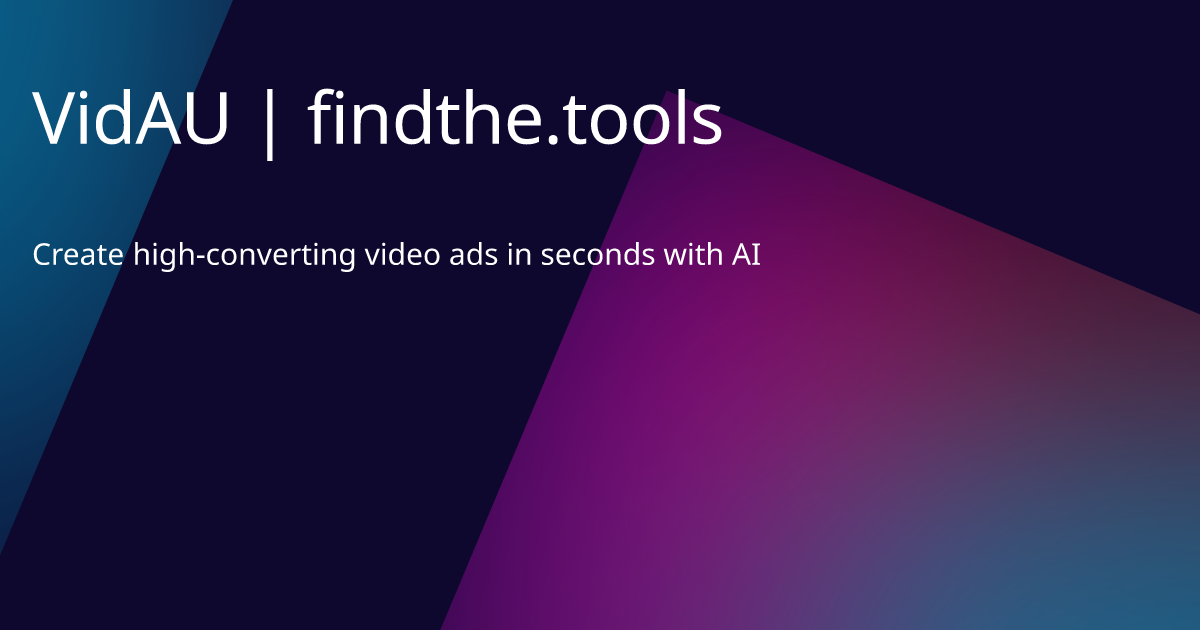 VidAU - Find the best tools for your job | findthe.tools