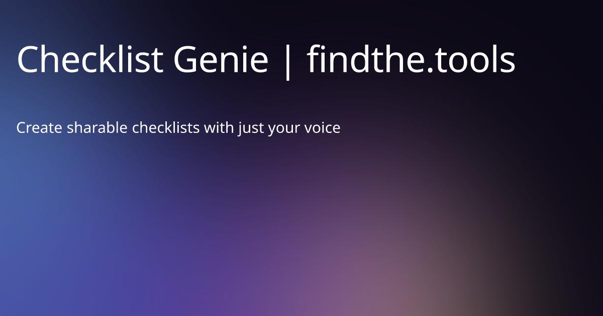 Checklist Genie - Find the best tools for your job | findthe.tools
