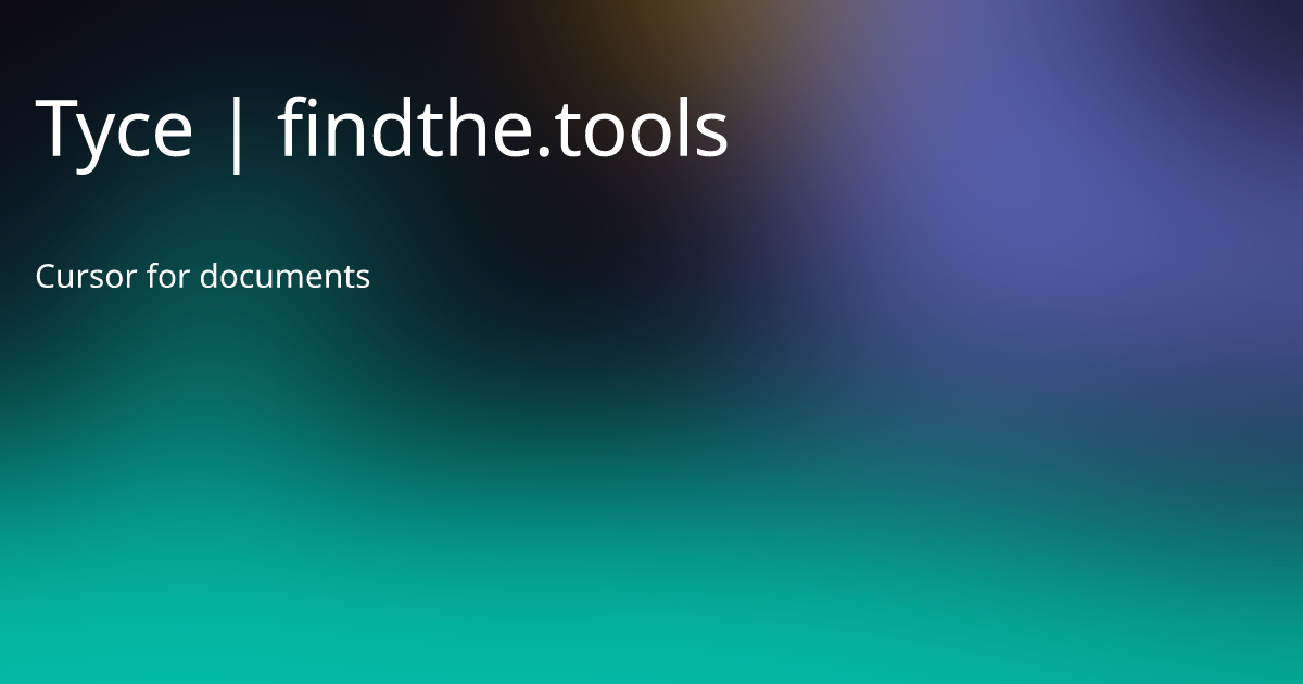 Tyce - Find the best tools for your job | findthe.tools