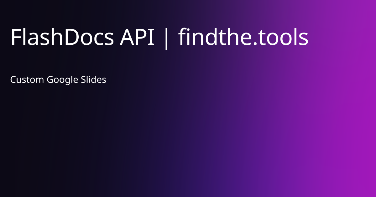 FlashDocs API - Find the best tools for your job | findthe.tools