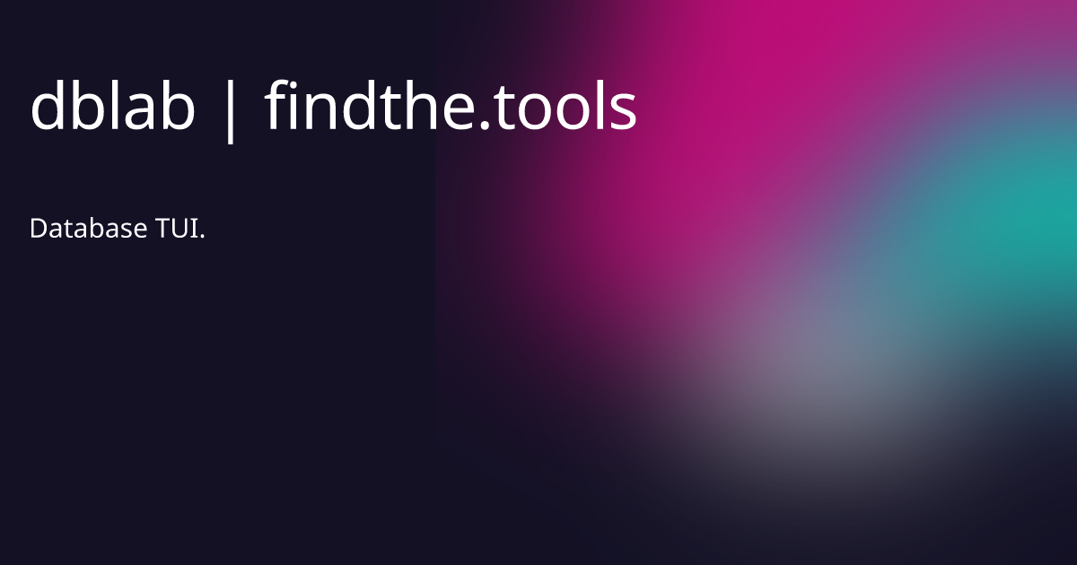 dblab - Find the best tools for your job | findthe.tools