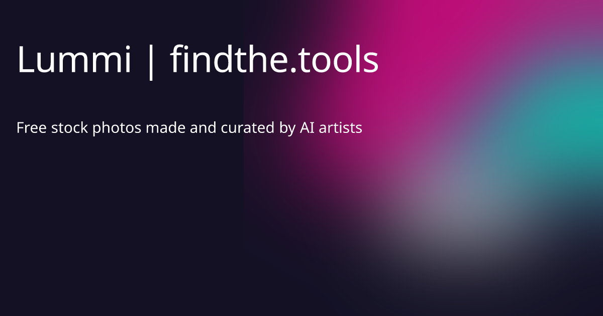 Lummi - Find the best tools for your job | findthe.tools