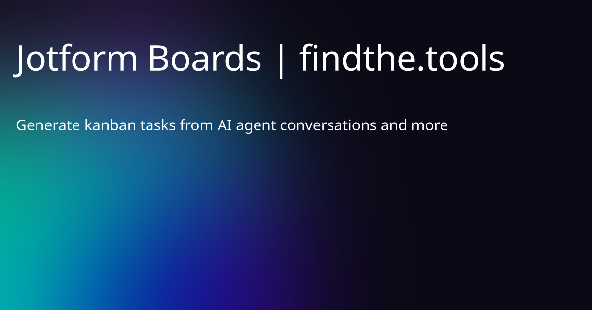 Jotform Boards - Find the best tools for your job | findthe.tools