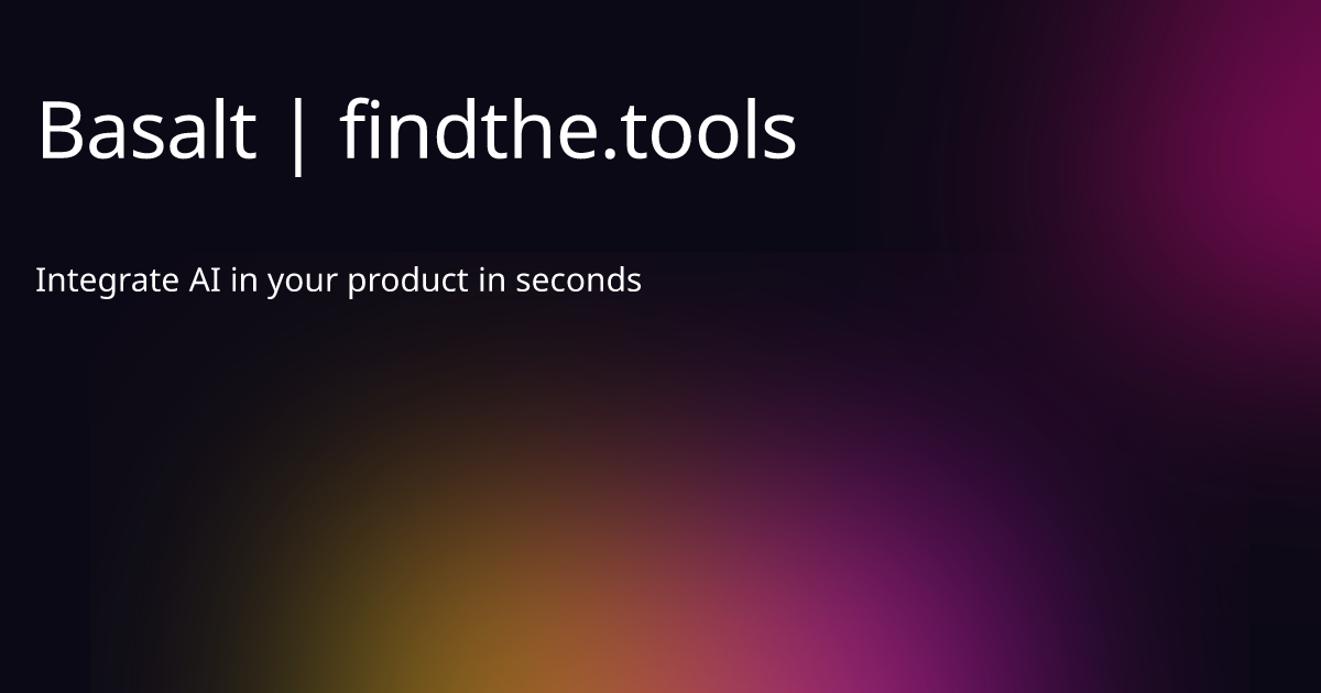 Basalt - Find the best tools for your job | findthe.tools