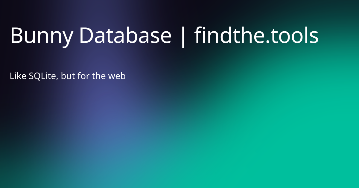 Bunny Database - Find the best tools for your job | findthe.tools