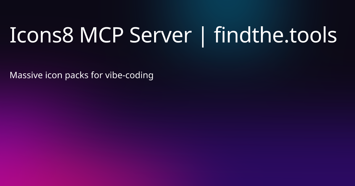 Icons8 MCP Server - Find the best tools for your job | findthe.tools