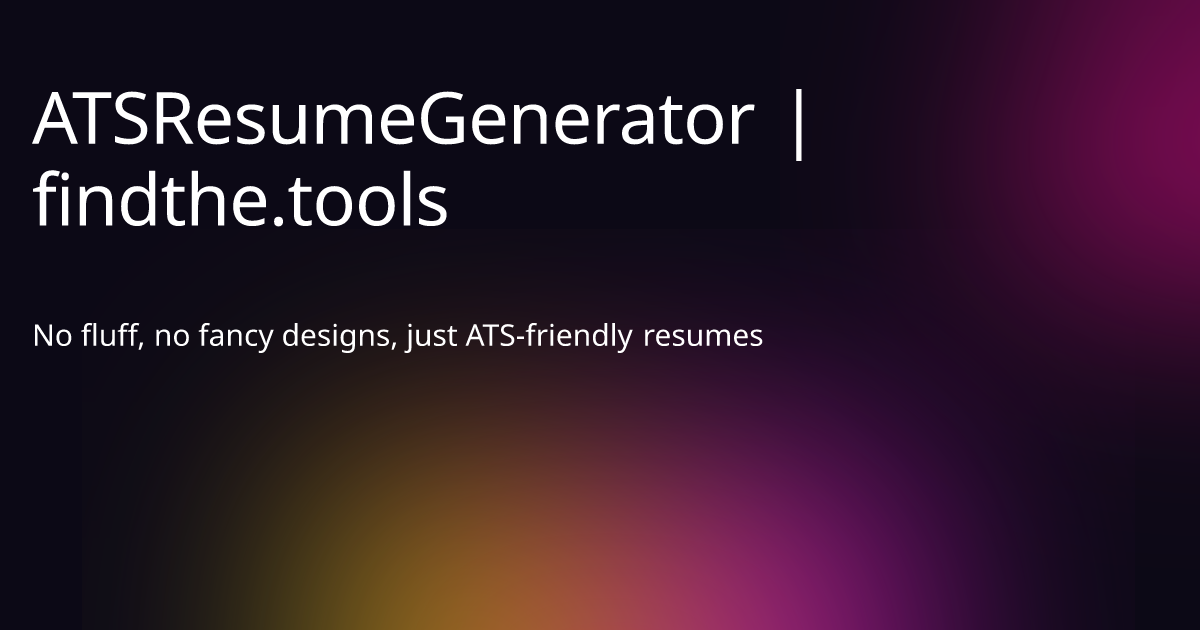 ATSResumeGenerator - Find the best tools for your job | findthe.tools