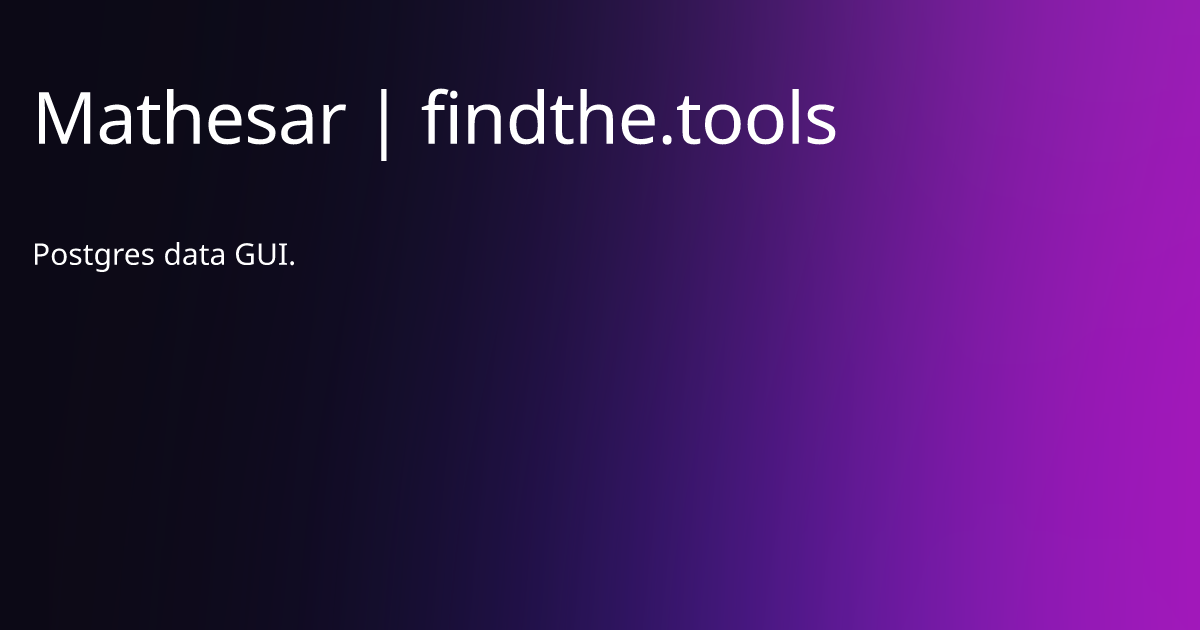 Mathesar - Find the best tools for your job | findthe.tools