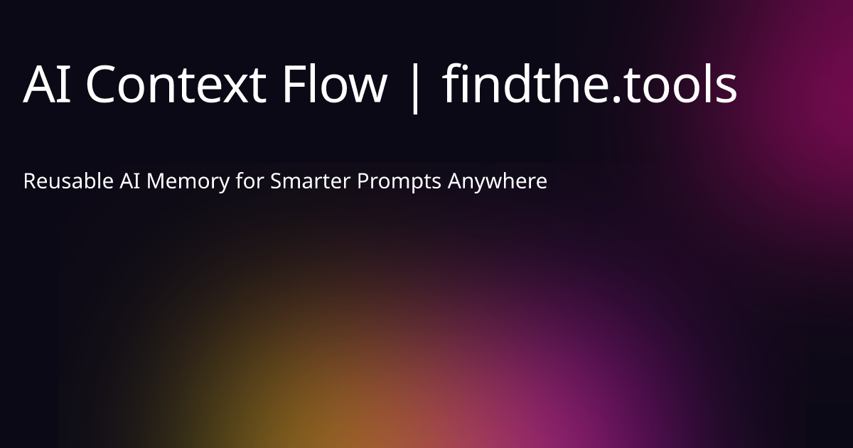 AI Context Flow - Find the best tools for your job | findthe.tools