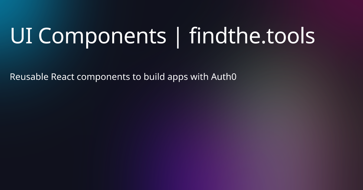 UI Components - Find the best tools for your job | findthe.tools