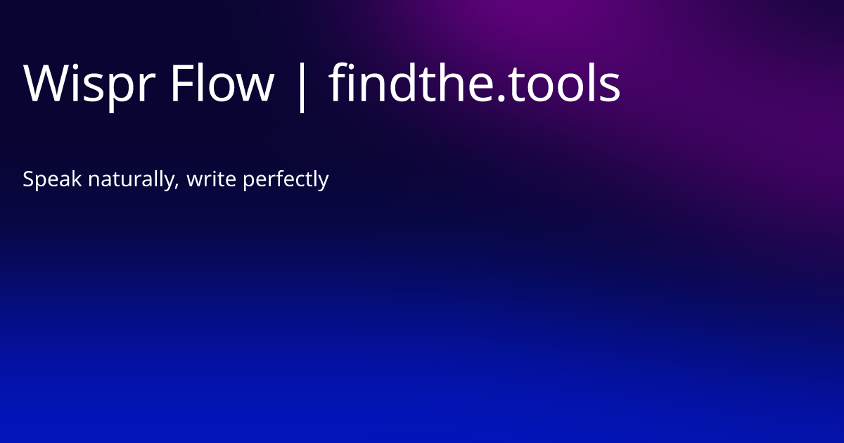 Wispr Flow - Find the best tools for your job | findthe.tools