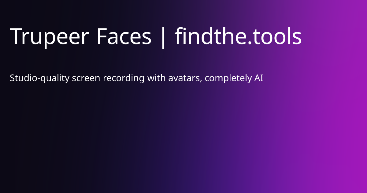 Trupeer Faces - Find the best tools for your job | findthe.tools