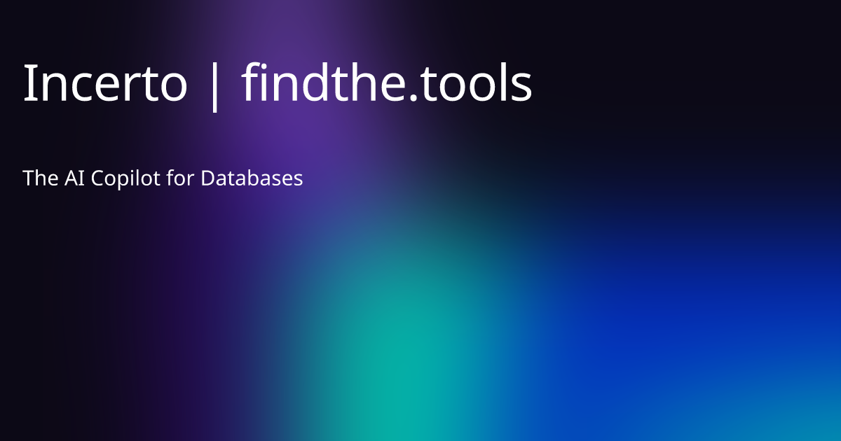 Incerto - Find the best tools for your job | findthe.tools