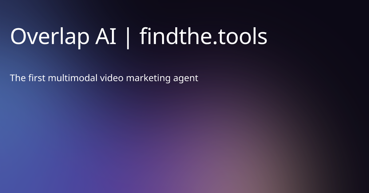Overlap AI - Find the best tools for your job | findthe.tools