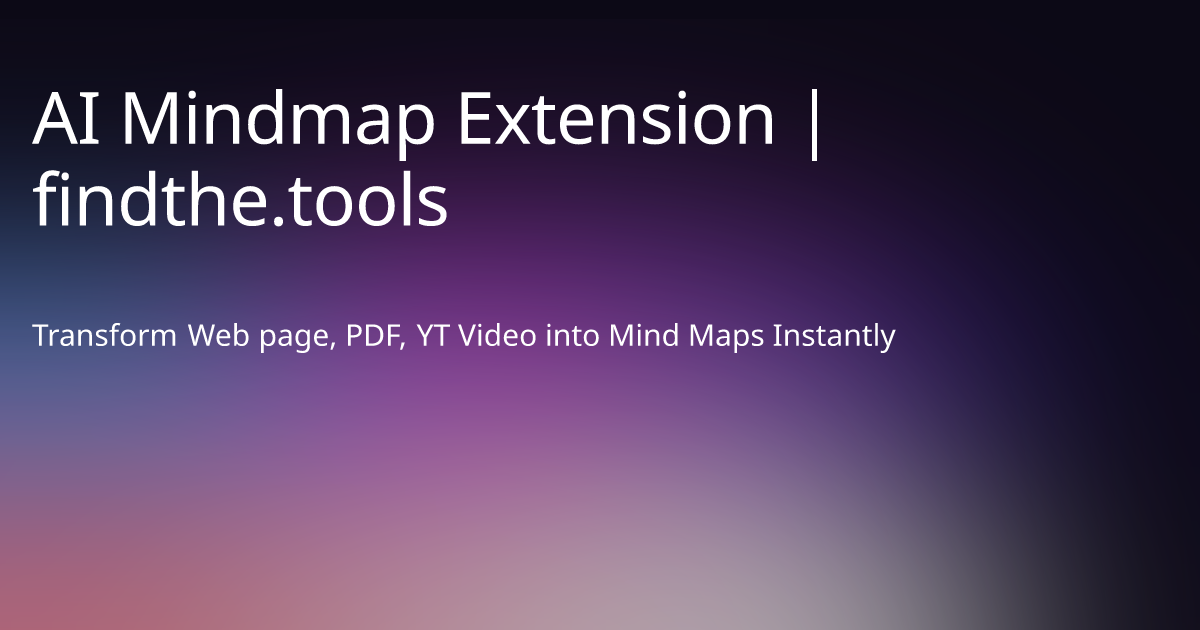 AI Mindmap Extension - Find the best tools for your job | findthe.tools