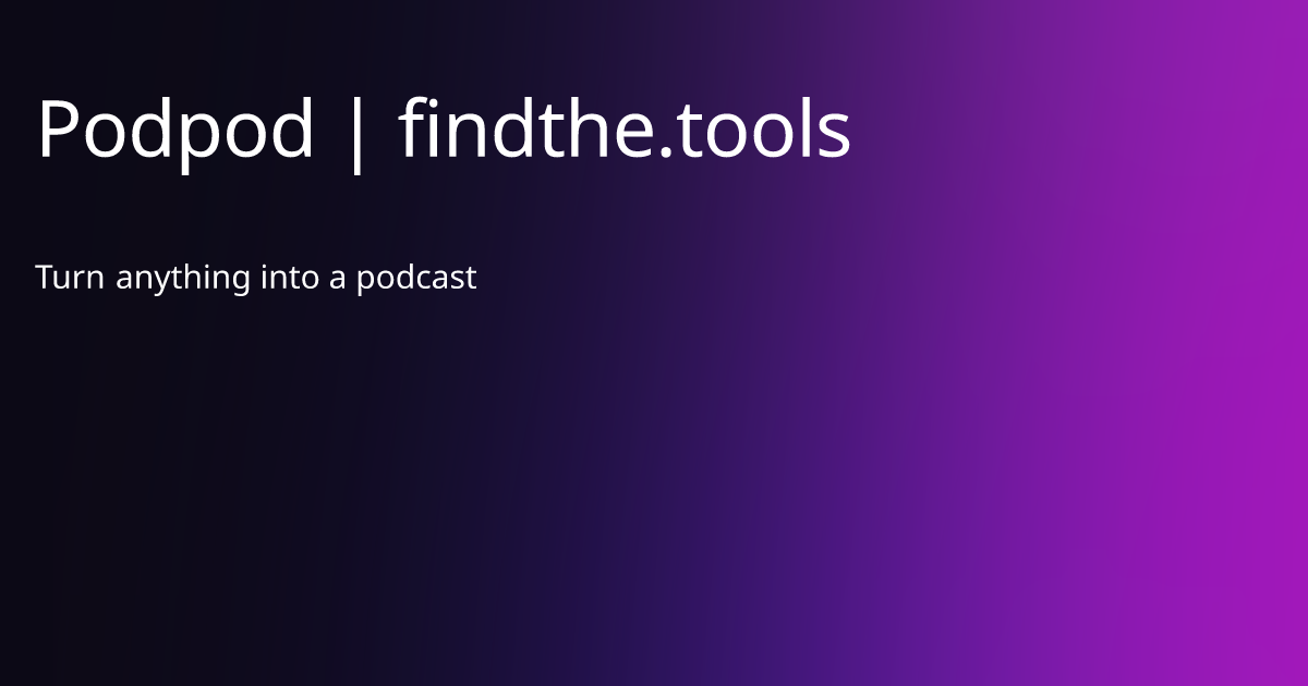 Podpod - Find the best tools for your job | findthe.tools